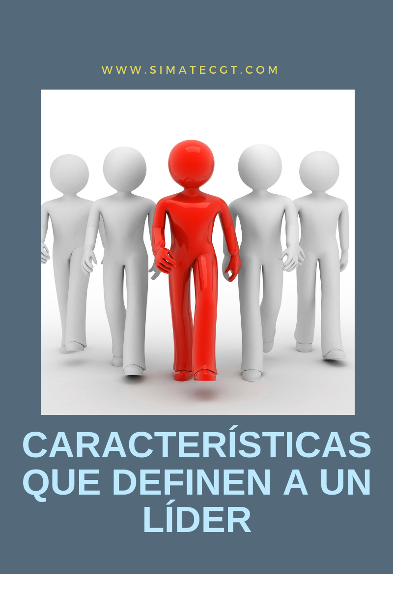 Características de un Buen Líder – Simatec Servicios Integrales
