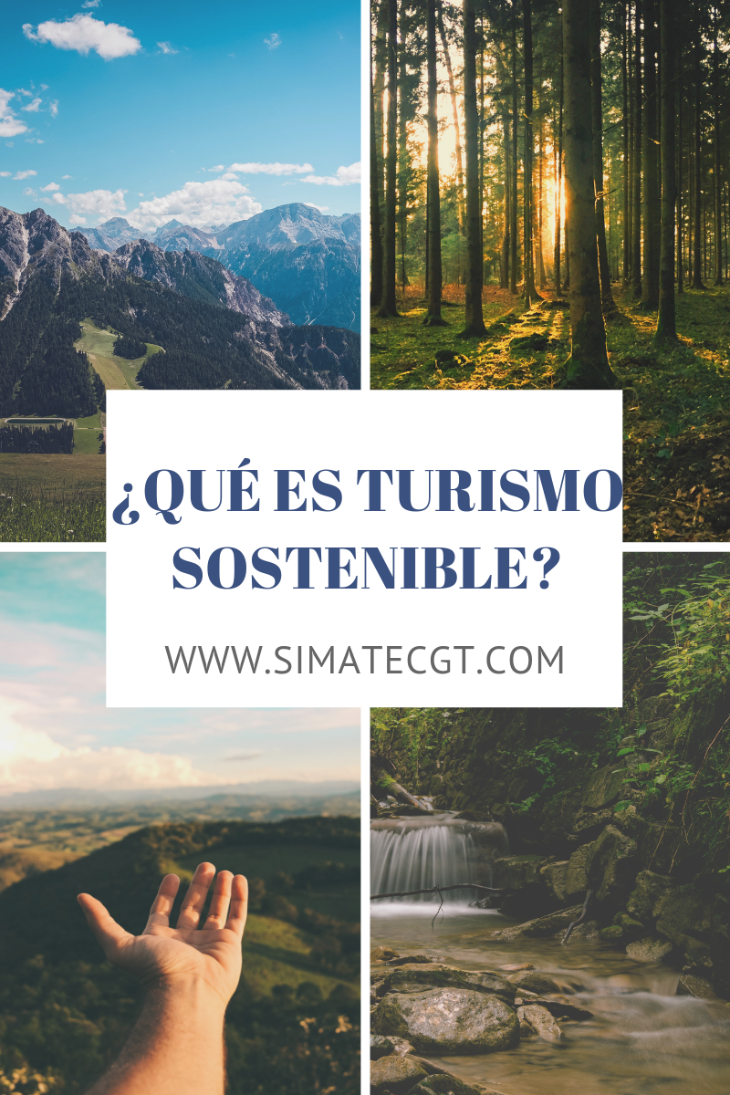 ¿Qué es Turismo sostenible? – Simatec Servicios Integrales