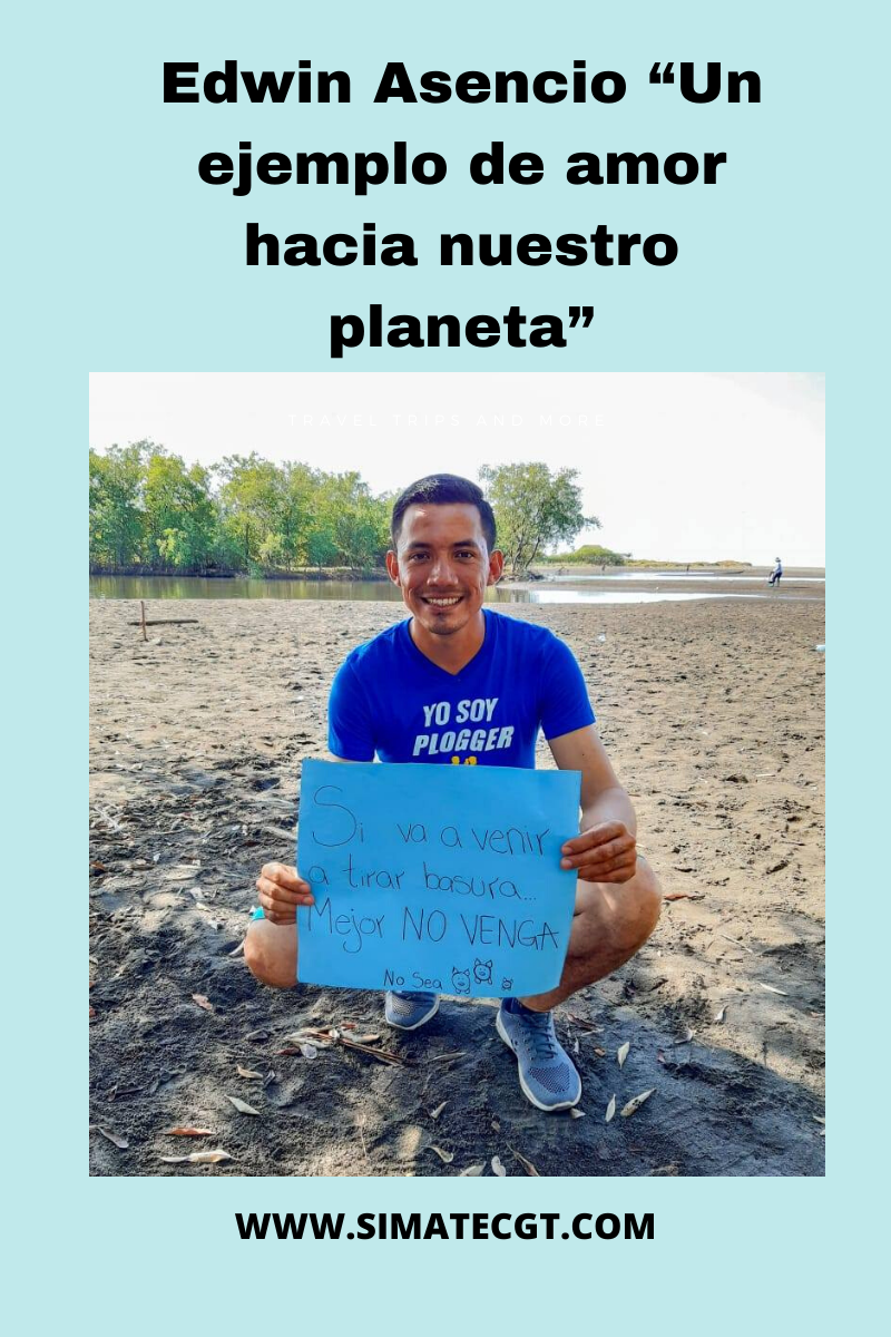 Edwin Asencio «Un ejemplo de amor hacia nuestro planeta» – Simatec ...